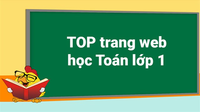 TOP 6 trang web học Toán lớp 1 online miễn phí, hiệu quả nhất