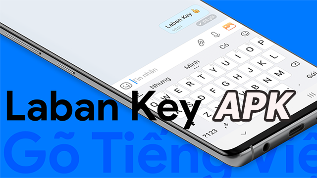 Cách tải, cài đặt Laban Key APK trên Android chi tiết, đơn giản