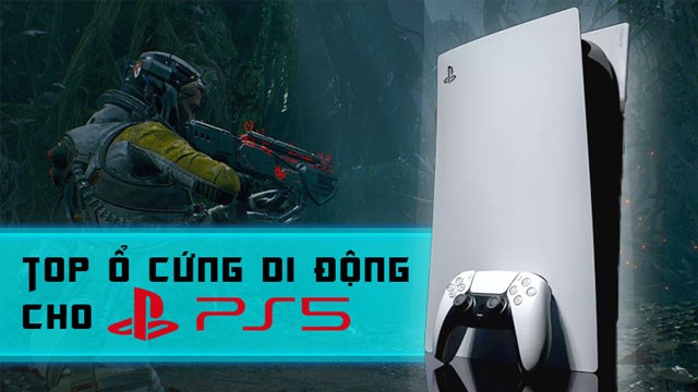 Tổng hợp 5 ổ cứng di động SSD cho PS5 phù hợp nhất mở rộng bộ nhớ