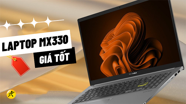 Top 7 laptop MX330 chính hãng, đáng mua nhất 2024