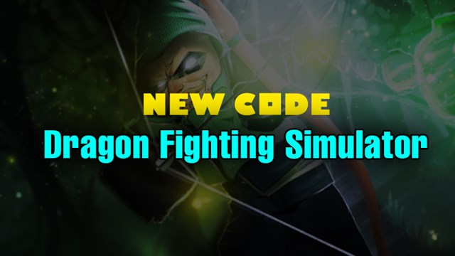 Code Dragon Fighting Simulator MỚI NHẤT 2024, cách nhập code