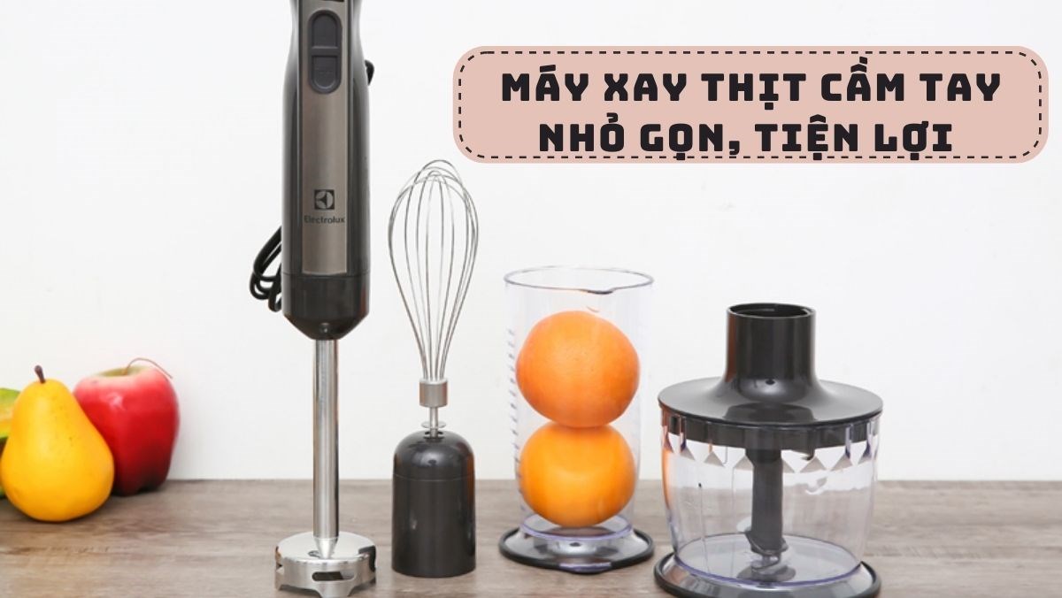 Máy xay thịt cầm tay nhỏ gọn, tiện lợi bạn nên sắm ngay