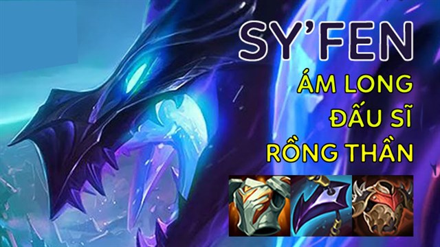 Lên đồ Sy'fen DTCL Mùa 7, đội hình Sy'fen mạnh nhất và cách chơi