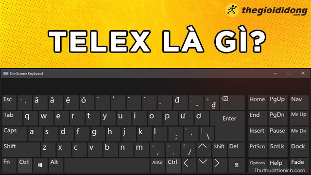 Telex là gì? Quy ước về kiểu gõ Telex có gì khác biệt so với VNI