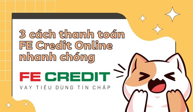 Hướng dẫn fe credit mobile app là gì và cách sử dụng