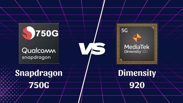So sánh Snapdragon 750G vs Dimensity 920, giằng co tầm trung