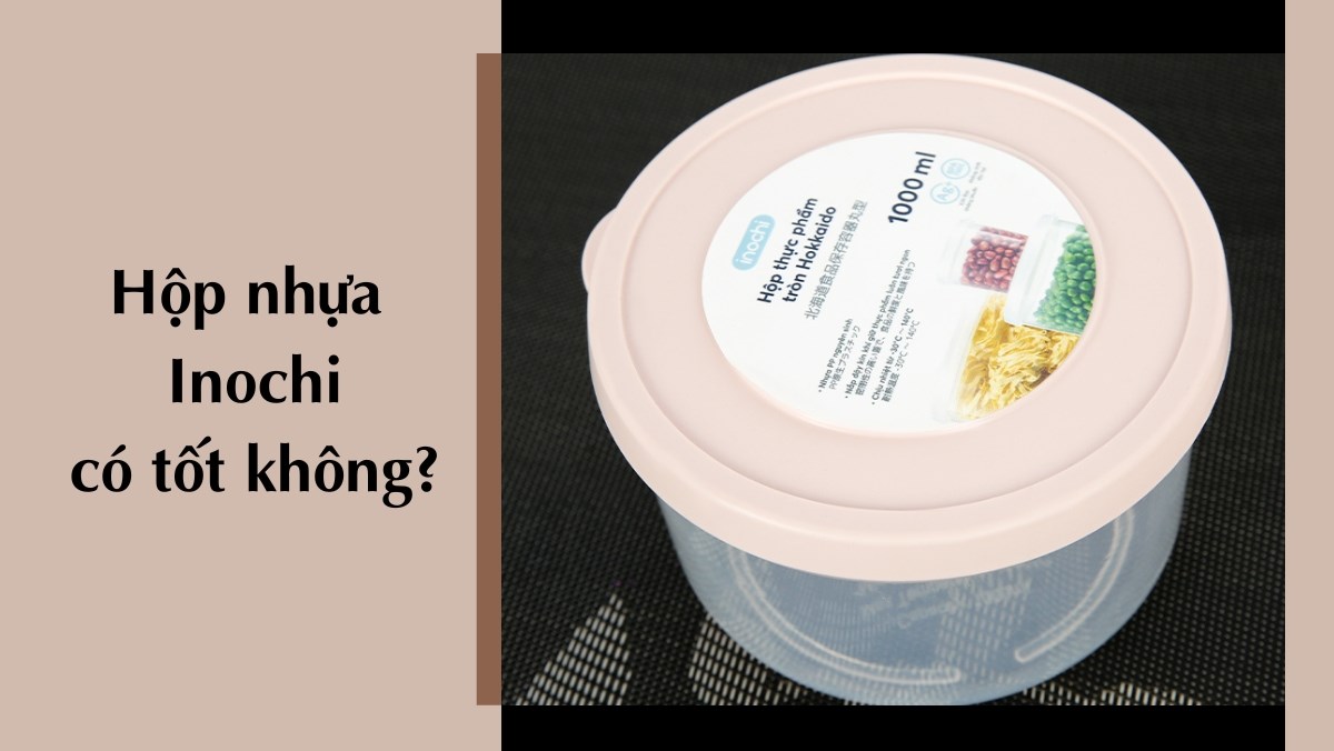 Top 10 loại nhựa inochi rẻ và tốt nhất