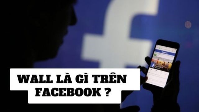 Wall là gì trên Facebook? Bão Wall là gì? Ai có thể thấy Wall?