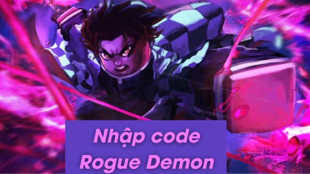 Tổng hợp code Rogue Demon mới nhất tháng 08/2025 cập nhật liên tục