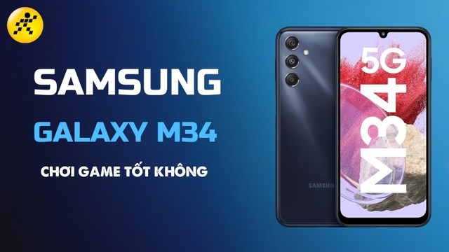 Đánh giá hiệu năng Samsung Galaxy M34: Chơi game tốt không?