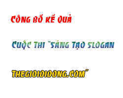 Công bố kết quả cuộc thi "Sáng tạo Slogan Thegioididong.com"