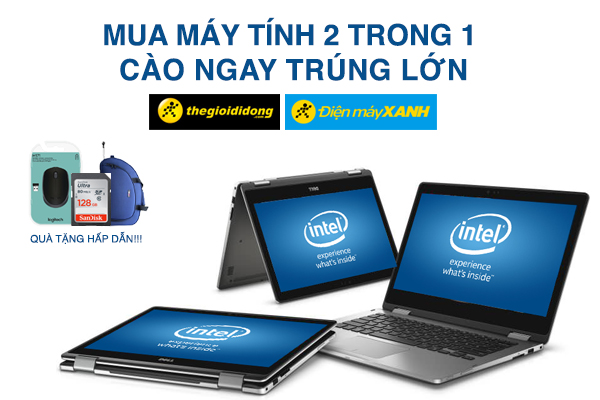 MUA MÁY TÍNH 2 TRONG 1, CÀO NGAY TRÚNG LỚN CÙNG INTEL