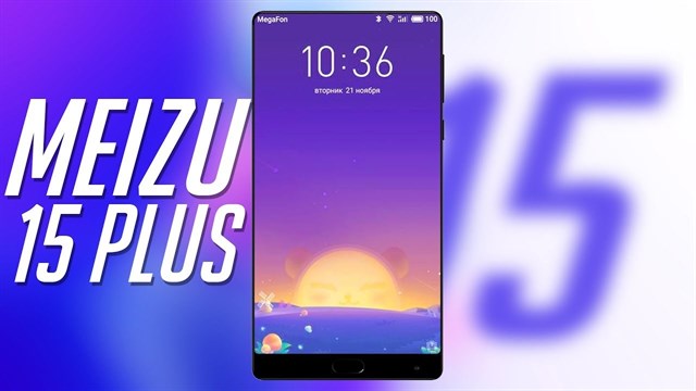Meizu M6S & M15 Plus màn 18:9 lộ ảnh thực tế kèm cấu hình