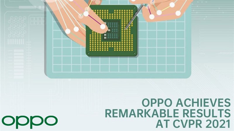 OPPO đạt 12 giải thưởng tại sự kiện CVPR 2021, tăng cường lĩnh vực AI