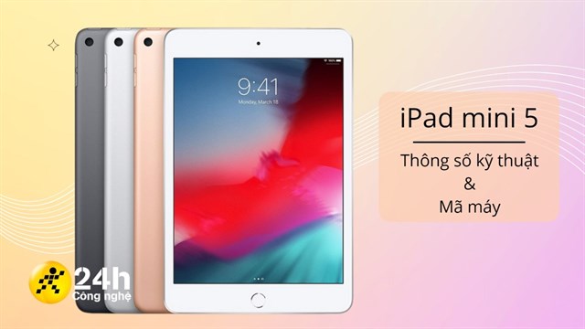 Cấu hình iPad mini 5: Mạnh mẽ với chip Apple A12 Bionic, RAM 3GB,...