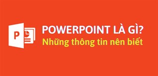 power point là gì ? Tìm hiểu về công cụ thiết lập trình trình diễn công ...