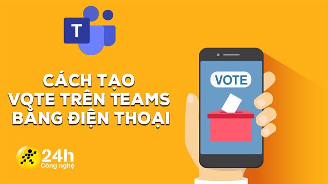 Hướng dẫn cách tạo vote trên Microsoft Teams cực đơn giản bạn nên biết