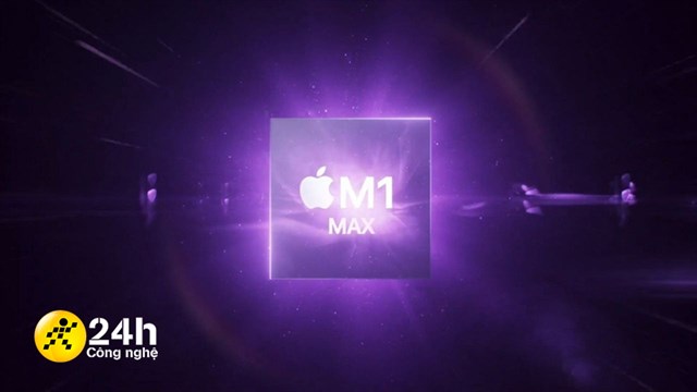Chip Apple M1 Max là gì: Bộ vi xử lý mạnh mẽ nhất của Apple hiện tại