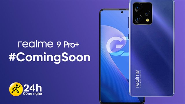 Realme 9 Pro và Realme 9 Pro+ được xác nhận ra mắt với mức giá gây sốc