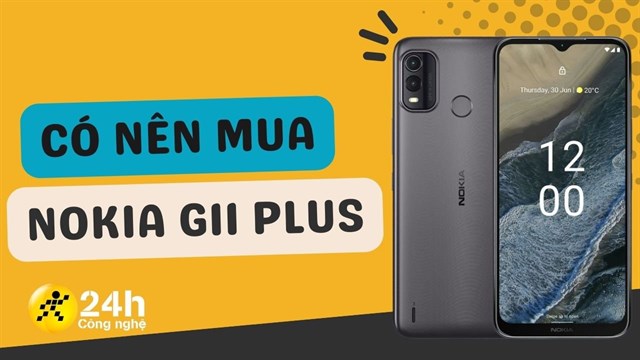 Có nên mua Nokia G11 Plus không? Mẫu điện thoại Nokia này có gì HOT?
