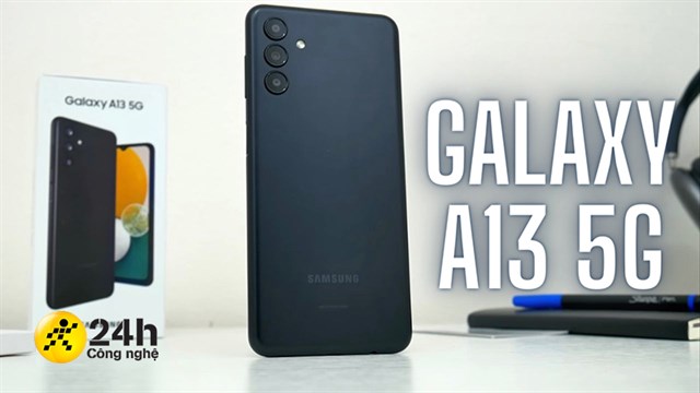 Đánh giá Galaxy A13 5G: Cấu hình tốt, pin lâu và camera chụp ảnh đẹp