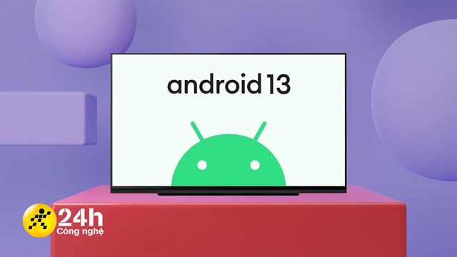 Android TV 13 chính thức ra mắt, nhiều cải tiến đáng kể