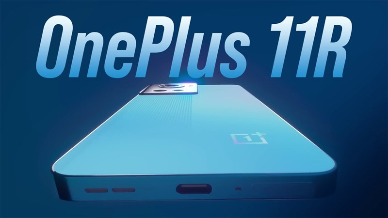 OnePlus 11R bất ngờ lộ hình ảnh thực tế trước thềm ra mắt