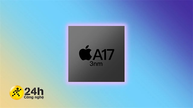 Apple A17 Bionic có gì mới: Tiến trình 3 nm tiên tiến, tối ưu pin