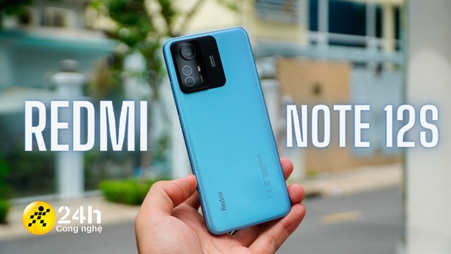 Đánh giá Redmi Note 12S: Hiệu năng tốt, camera 108 MP, pin dùng lâu