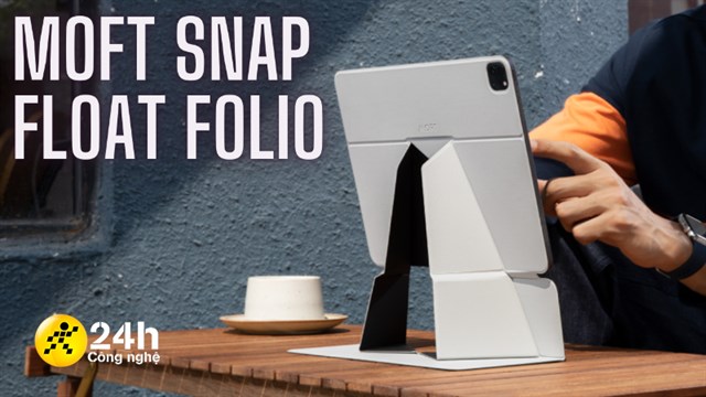 Trên tay Moft Snap Float Folio: Bao da kiêm chân đế đa năng cho iPad