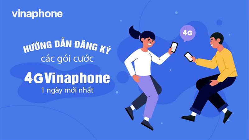 Tổng hợp 3 gói cước 4G theo ngày của VinaPhone vô cùng nhiều ưu đãi