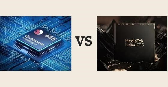 So sánh bộ đôi chip tầm trung MediaTek Helio P35 và Snapdragon 665 ...