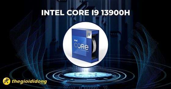 Tìm hiểu CPU Intel Core i9 12900H: Con chip thế hệ 9 mạnh mẽ của Intel - Thegioididong.com