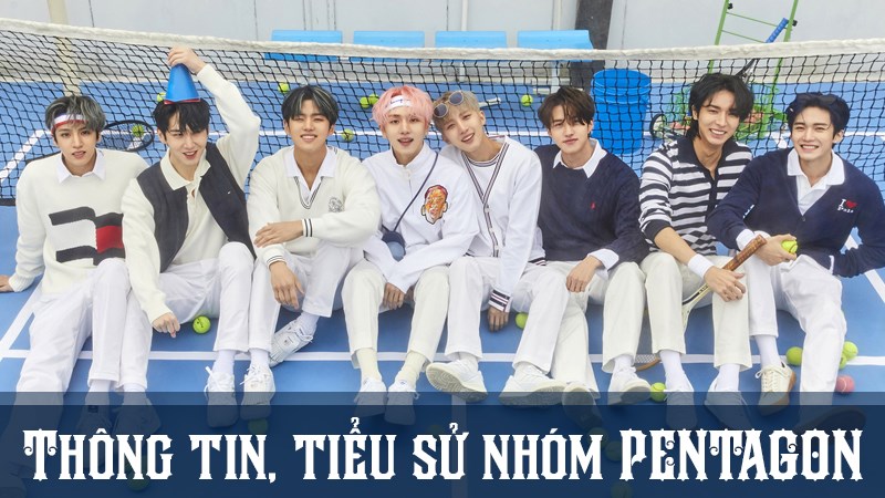 Pentagon profile | Thông tin, tiểu sử về các thành viên trong nhóm ...