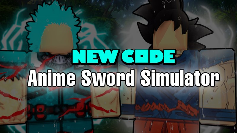 Code Anime Sword Simulator 2024 Cách Nhập Code Nhận QuÀ KhỦng