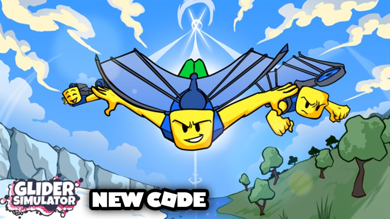 Code Glider Simulator MỚI NHẤT 06/2022, hướng dẫn nhập code
