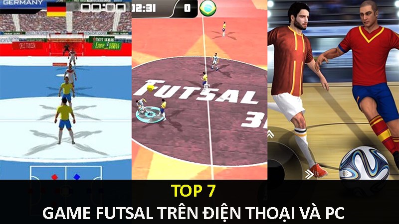 Top 7 game Futsal trên điện thoại và PC hay, thử thách nhất