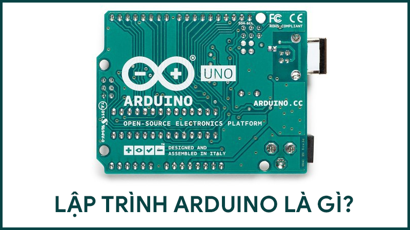 Arduino, lập trình Arduino là gì? Các thành phần của Arduino