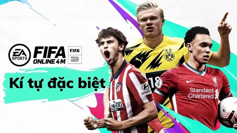 Kí tự đặc biệt FIFA đẹp nhất 2024 | Tên FIFA đẹp nhất