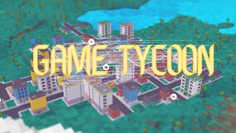 Game Tycoon là gì? Top 5 game Tycoon đáng chơi nhất
