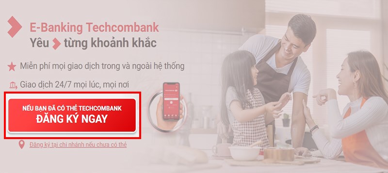 3 cách đăng ký Internet Banking Techcombank online không cần ra quầy