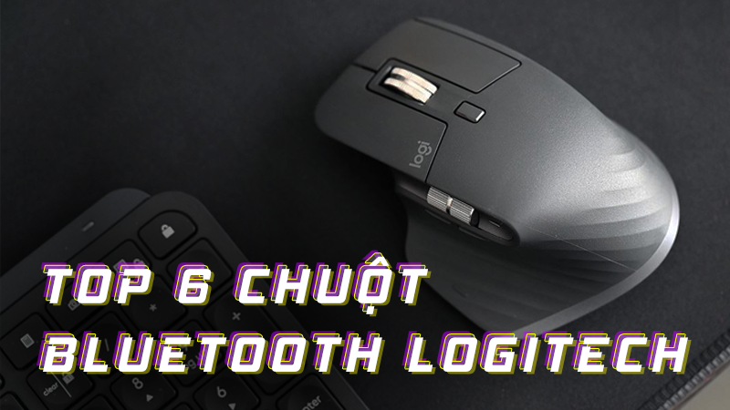Top 6 chuột Bluetooth Logitech chính hãng, giá tốt đáng mua nhất