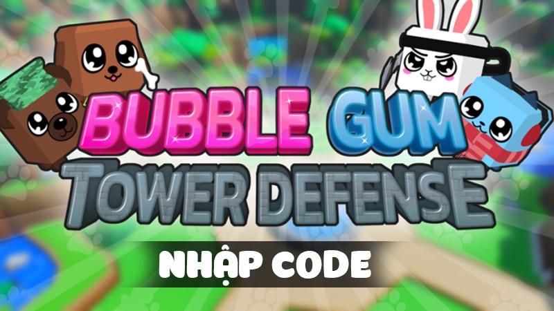 Code Bubble Gum mới nhất 2022, hướng dẫn nhập code, nhận quà miễn phí