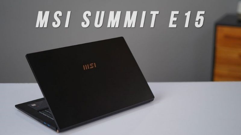 Tổng hợp 5 laptop MSI Summit Series đáng tiền nhất hiện nay