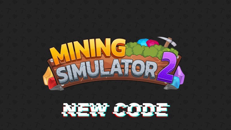 Code Mining Simulator 2 MỚI NHẤT 04/2024, hướng dẫn nhập code