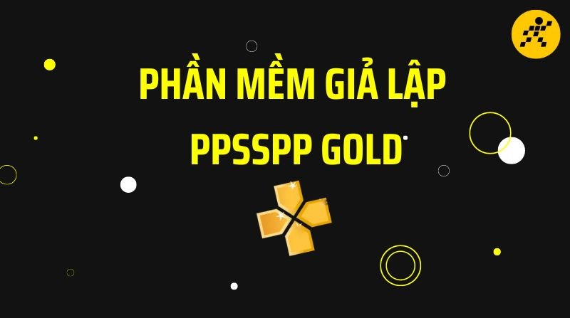 PPSSPP Gold - Phần mềm giả lập PSP trên điện thoại
