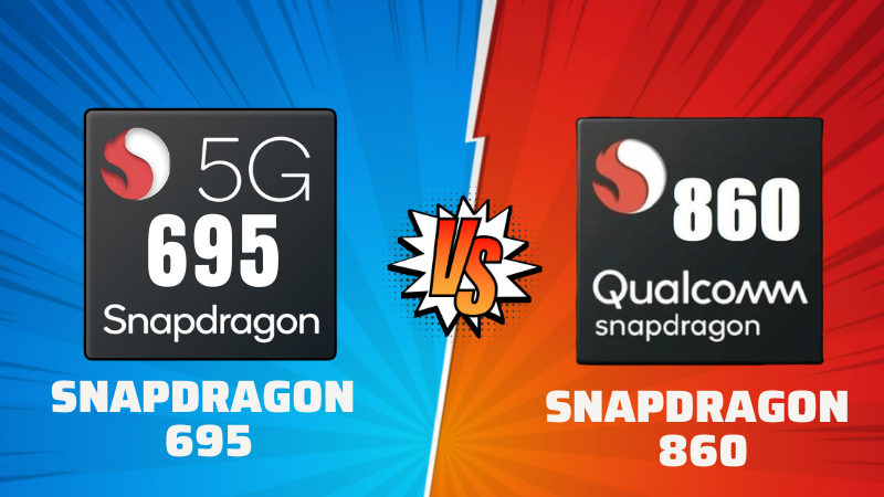 So sánh Snapdragon 695 vs Snapdragon 860, “Chiến binh” nào mạnh nhất?