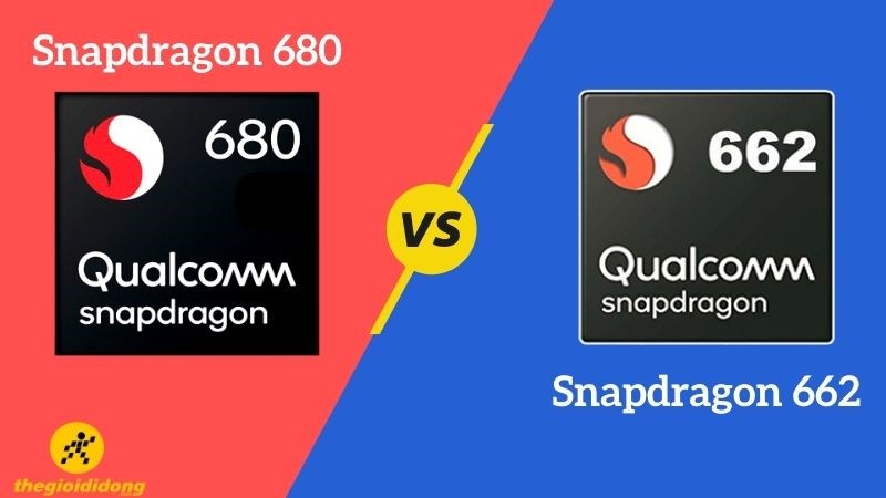 So sánh Snapdragon 680 vs Snapdragon 662, chip nào mạnh mẽ nhất
