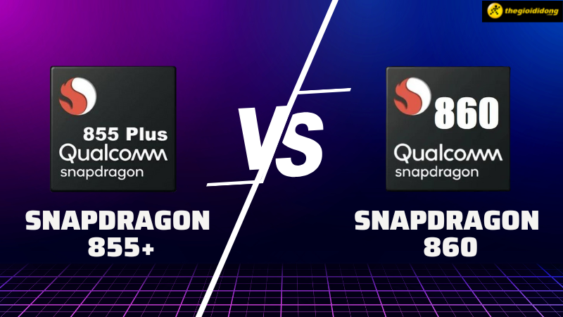 So sánh Snapdragon 860 vS 855 Plus, cuộc chiến không khoan nhượng