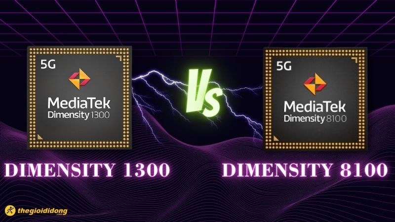 So sánh chip Dimensity 1300 vs Dimensity 8100, chiếm thế thượng phong